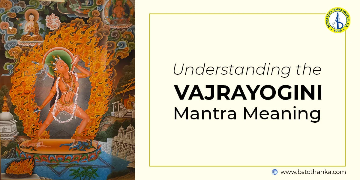 The Vajrayogini Mantra: Benefits, Practice, Empowerment | Boudha Stupa ...